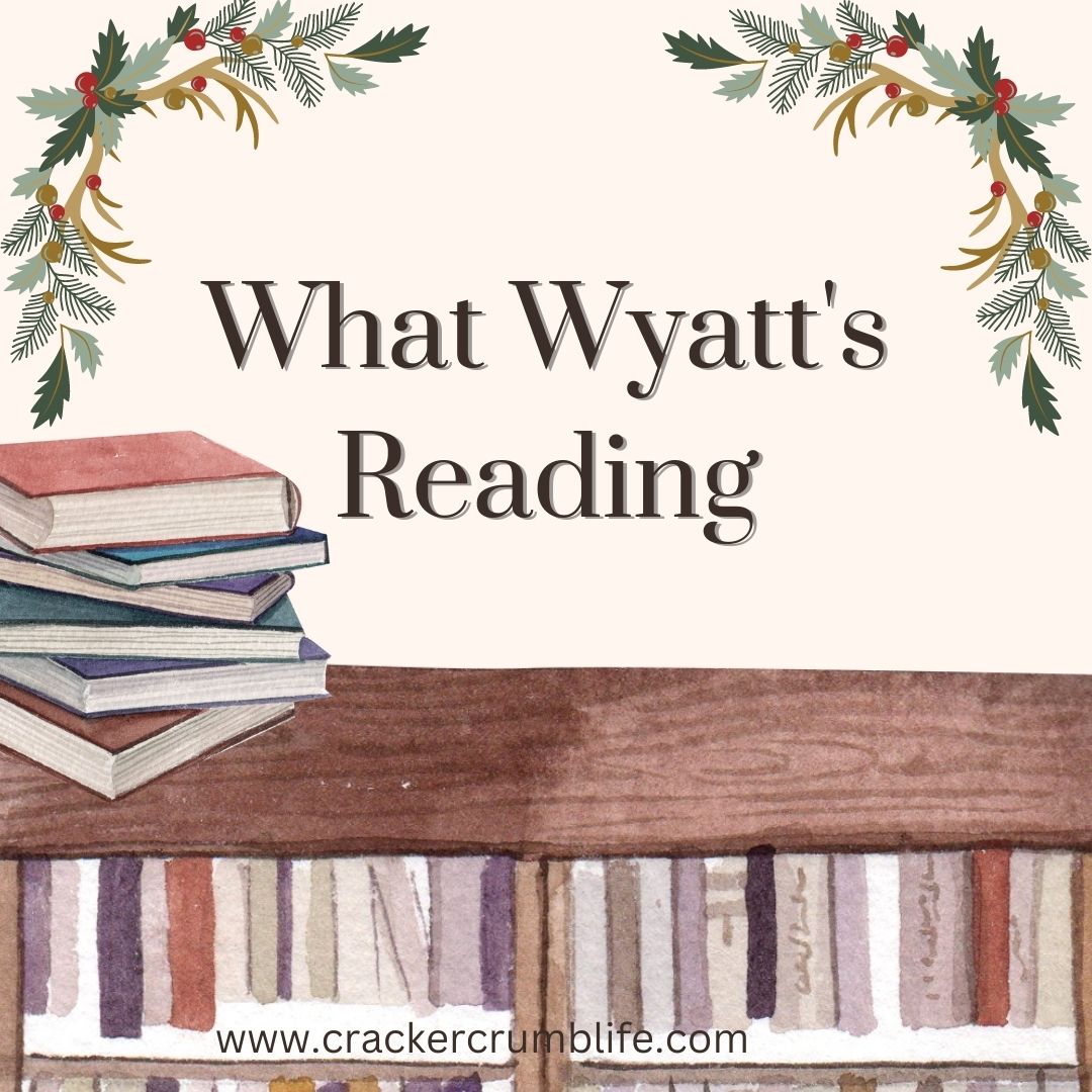 What Wyatt’s Reading – November – Still Life, With Cracker Crumbs..