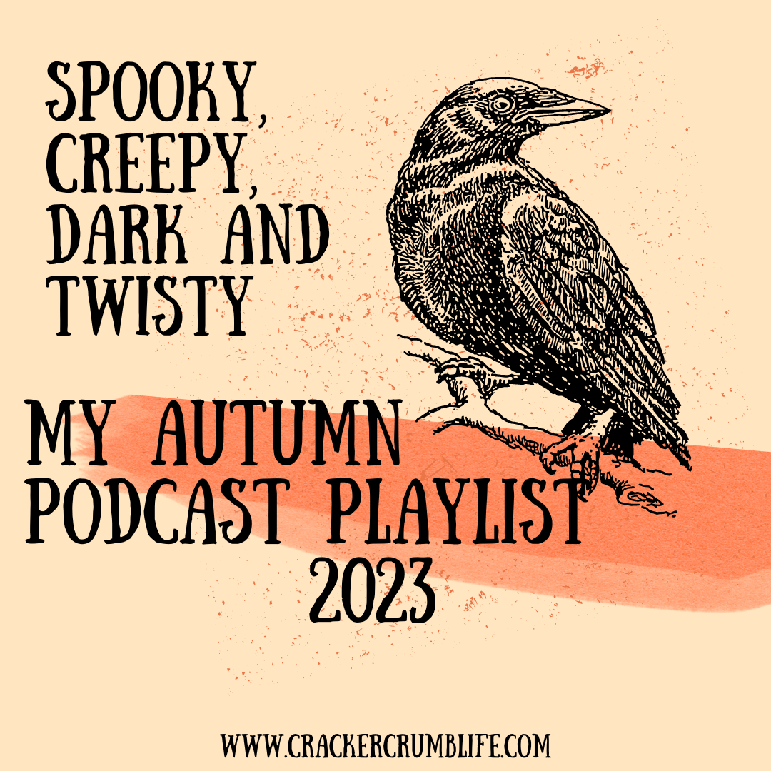 Spooky Creepy Dark and Twisty: My Autumn Podcast Playlist – Still Life ...
